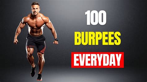 What Happens To Your Body If You Do 100 Burpees Everyday YouTube