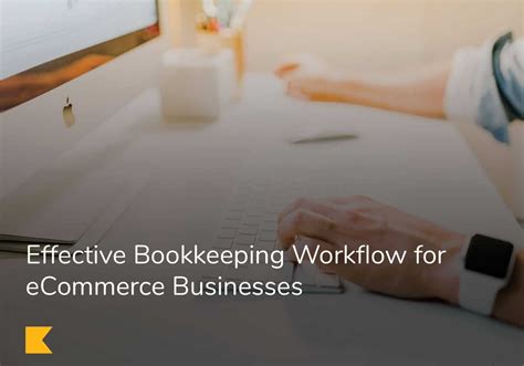Effective Bookkeeping Workflow For Ecommerce Businesses