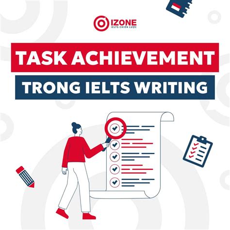 Task Achievement là gì Giải mã tiêu chí Task Achievement trong IELTS