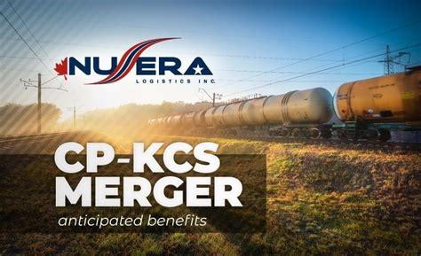 CP KCS Merger Benefits NUERA Logistics