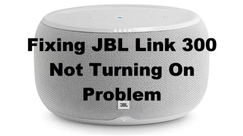 Fixing Jbl Link Not Turning On Problem