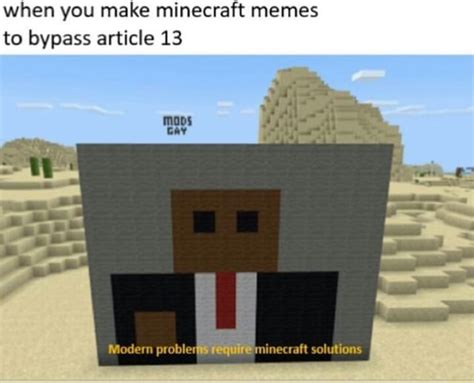 When You Make Minecraft Memes To Bypass Article 13 Ifunny