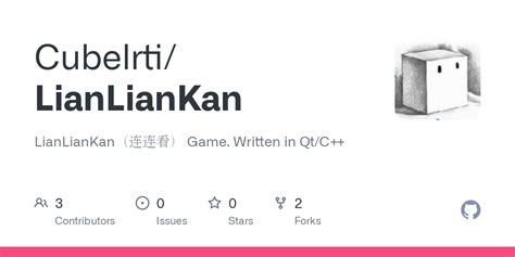 GitHub Cubelrti LianLianKan LianLianKan连连看 Game Written in Qt C