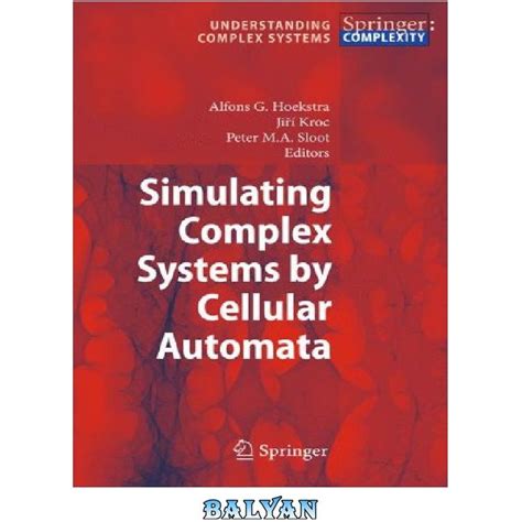 خرید و قیمت دانلود کتاب Simulating Complex Systems By Cellular Automata ا شبیه سازی سیستم های