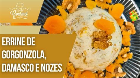 Receita De Terrine De Gorgonzola Damasco E Nozes Gorgonzola Food