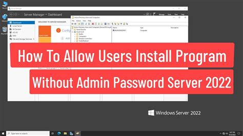 How To Allow Users Install Program Without Admin Password Using Group Policy In Windows Server
