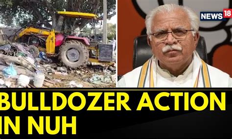Nuh Mewat News Bulldozer Action In Nuh Houses Of Rioters Dimolished