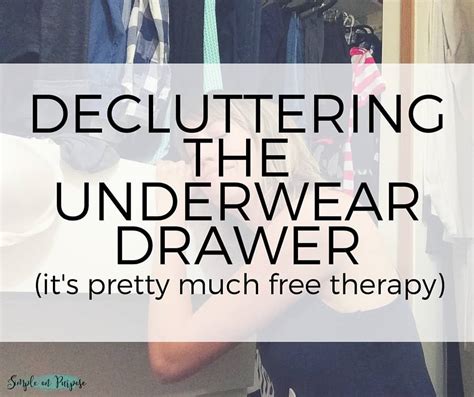 Decluttering The Underwear Drawer