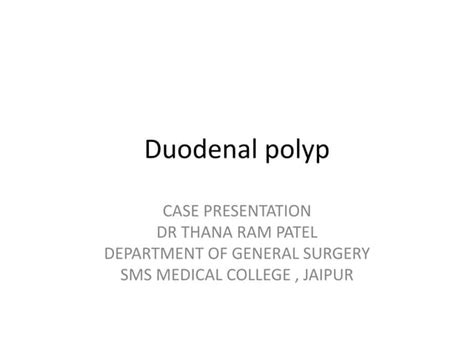 Duodenal Polyp Ppt