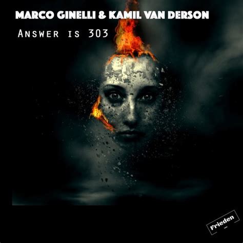 Marco Ginelli And Kamil Van Derson Answer Is 303 2019 320 Kbps File