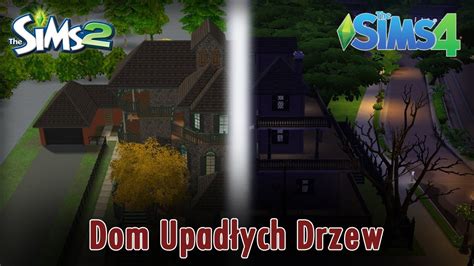 SpeedBuild The Sims 2 The Sims 4 4 Dom Upadłych Drzew YouTube