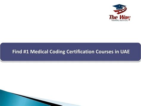 Ppt Find 1 Medical Coding Certification Courses In Uae Powerpoint Presentation Id 12847147