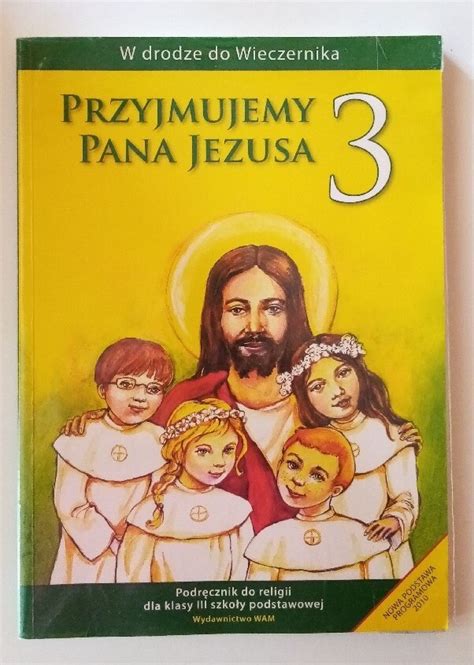 Podręcznik do religii kl 3 Przyjmujemy Pana Jezusa Tykocin Kup