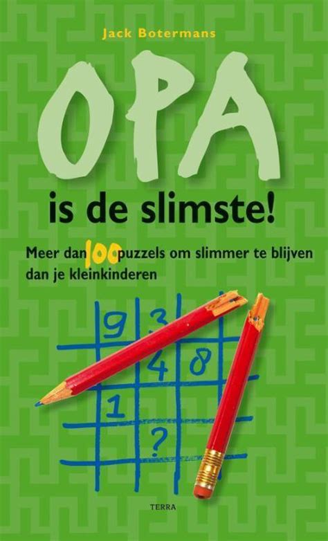 Opa Is De Slimste Jack Botermans 9789089891570 Boeken