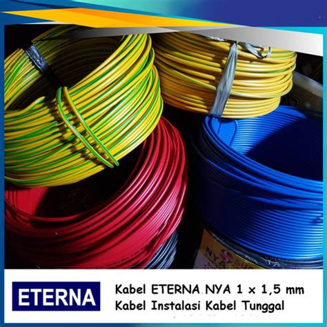 Jual Kabel Eterna Nya 1x15 Mm Kabel Listrik Tembaga Instalasi Tunggal