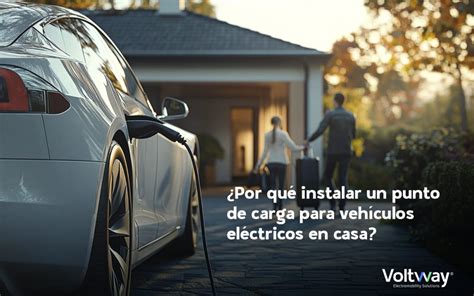 Instalación De Cargadores Eléctricos Para Autos Archivos Voltway