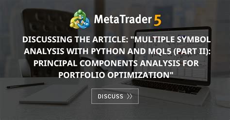 Discussing The Article Multiple Symbol Analysis With Python And Mql5