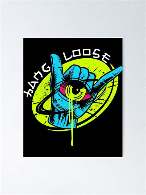 Shaka Hang Loose Shaka Poster For Sale By Philburch Redbubble