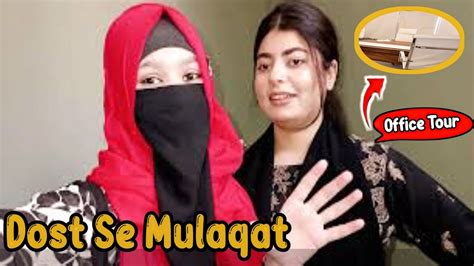 Best Friend Se Mulaqat Kafi Time Baad 😍 Office Tour 🏢 Malaika