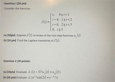 Solved Question Pts Consider The Function F T Chegg