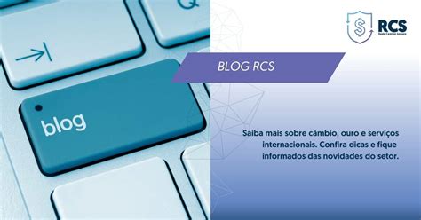Blog Rede Câmbio Seguro Dicas sobre Ouro Câmbio e Moedas Estrangeiras