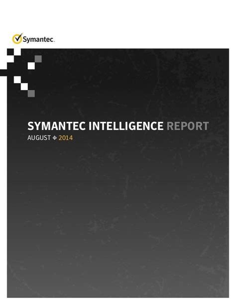 Symantec Cyber Security Intelligence Report