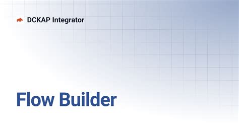 Flow Builder Dckap Integrator