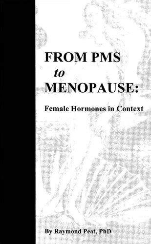 from pms to menopause female hormones in context pdf epub version