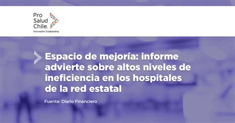 Espacio De Mejoría Informe Advierte Sobre Altos Niveles De