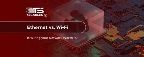 Ethernet Vs Wi Fi Is Wiring Your Network Worth It Turnstone Cables