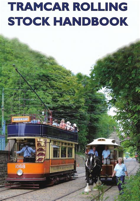Tramcar Rolling Stock Handbook Heaton Park Tramway