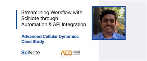 Streamlining Workflow With SciNote Through Automation And API