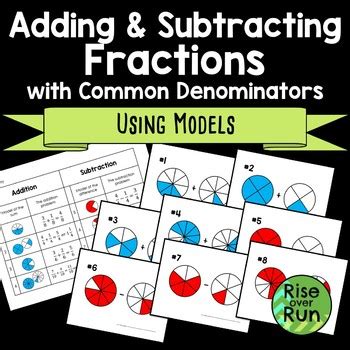 Adding And Subtracting Fractions With Models By Rise Over Run TpT