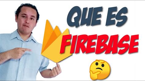 firebase🔥[01 que es firebase🤔] youtube