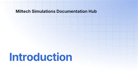 Introduction Miltech Simulations Documentation Hub