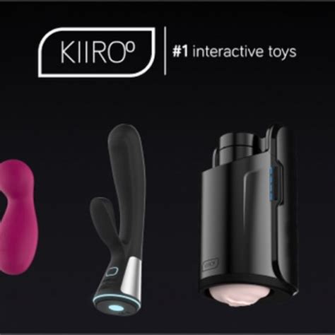 Redefining Safe Sex With Kiiroo The Future Of Love Making