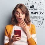 Why Coding Matters The Impact Of Code On Everyday Life