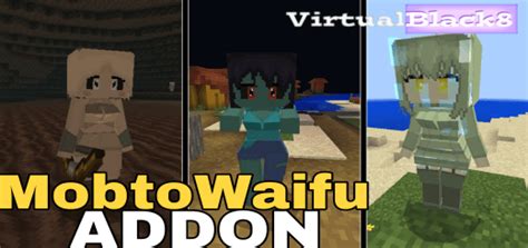 Mob To Waifu Addon Mcdl Minecraft Addons