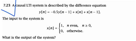 Solved 7 23 A Causal LTI System Is Described By The Chegg