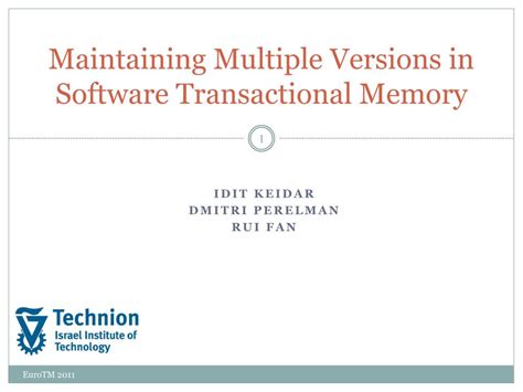 Ppt Maintaining Multiple Versions In Software Transactional Memory