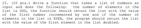 Solved Pts Write A Function That Takes A List Of Chegg