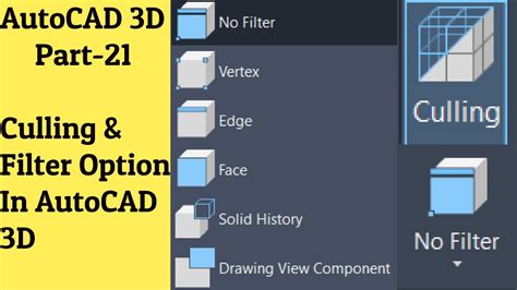 21 autocad 3d tutorial culling and filter option in autocad 3d youtube