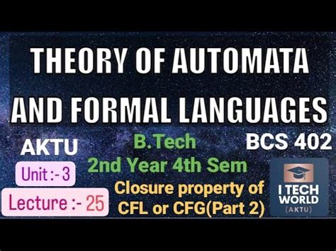 TAFL Unit 3 Lec 25 Closure Property Of CFL Or CFG Part 2 BCS402