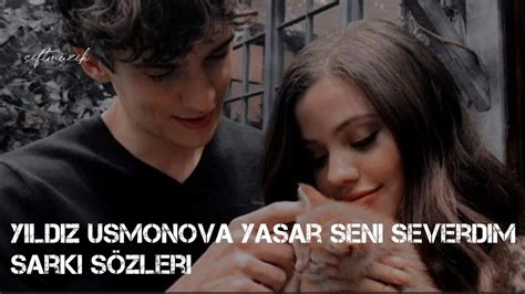 Yıldız Usmonova Yaşar seni severdim şarkı sözleri lyrics YouTube