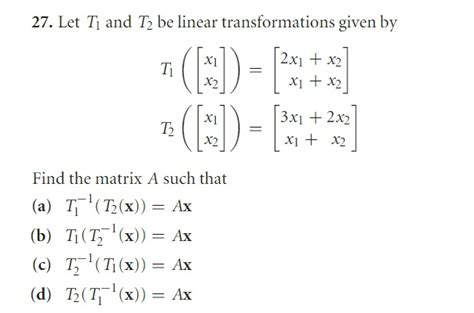 Solved 27 Let T1 And T2 Be Linear Transformations Given By Chegg Com