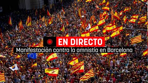 Manifestación hoy domingo 8 de octubre contra la amnistía en Barcelona