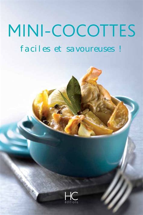 Mini Cocottes Faciles Et Savoureuses Recette Mini Cocotte Mini Hot