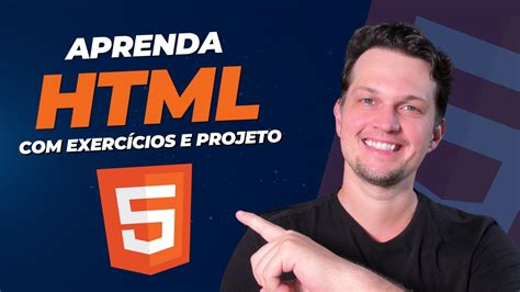 Curso De Html Para Iniciantes Aprenda Html Com ExercÍcios E Projeto