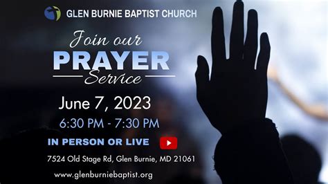 Glen Burnie Baptist Church Virtual Prayer Service June 7 2023 Youtube