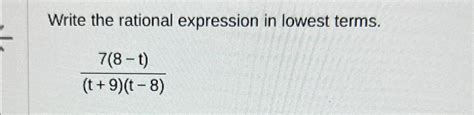 Solved Write The Rational Expression In Lowest